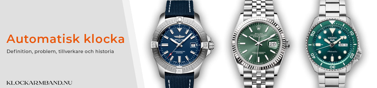 Automatisk klocka: definition, problem, tillverkare och historia ...